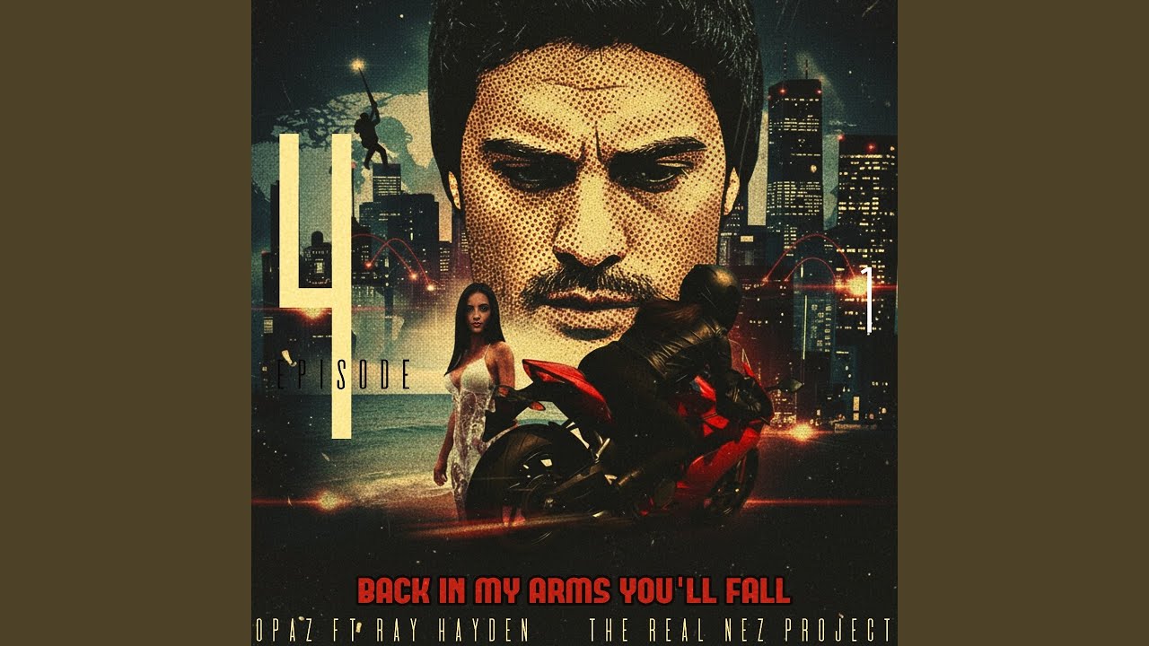 Back In My Arms You'll Fall, Episode 4 (feat. Ray Hayden) (The Real Nez ...