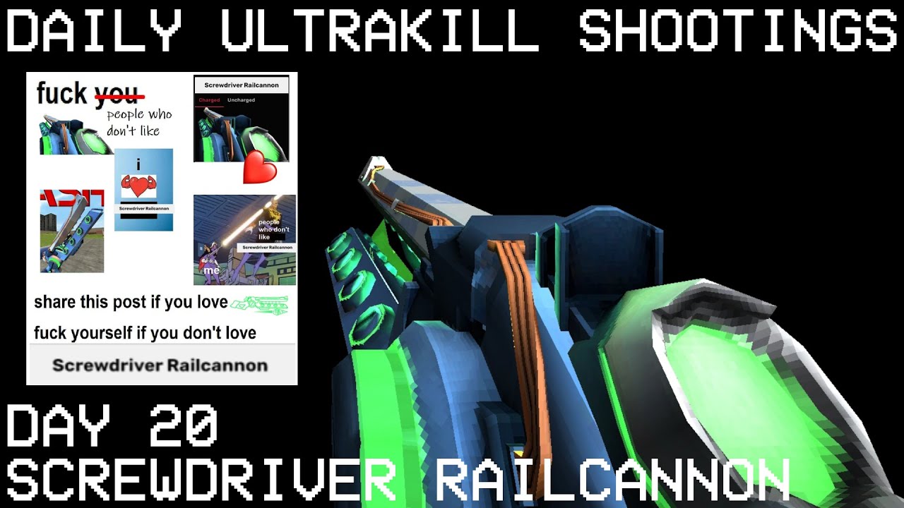 Daily Ultrakill Shootings - Day 20 Screwdriver Railcannon - YouTube