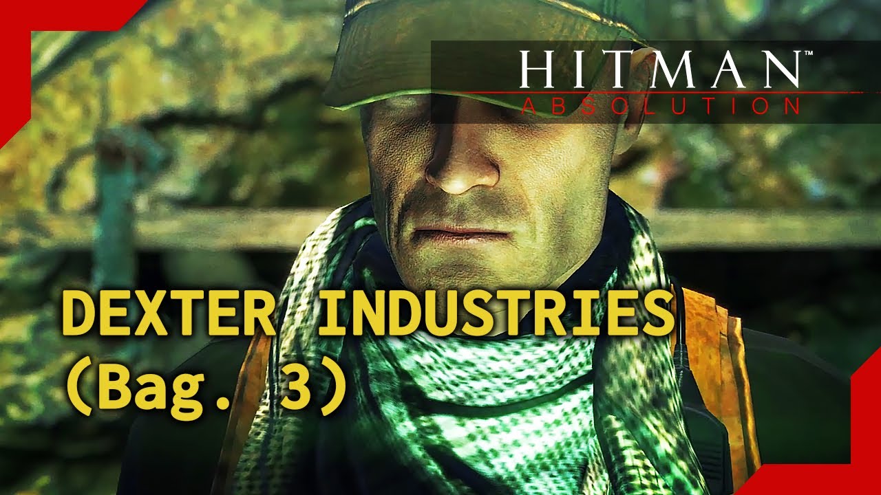 [PART 11] Akhirnya Beres juga di Dexter Industries. Hitman Absolution ...