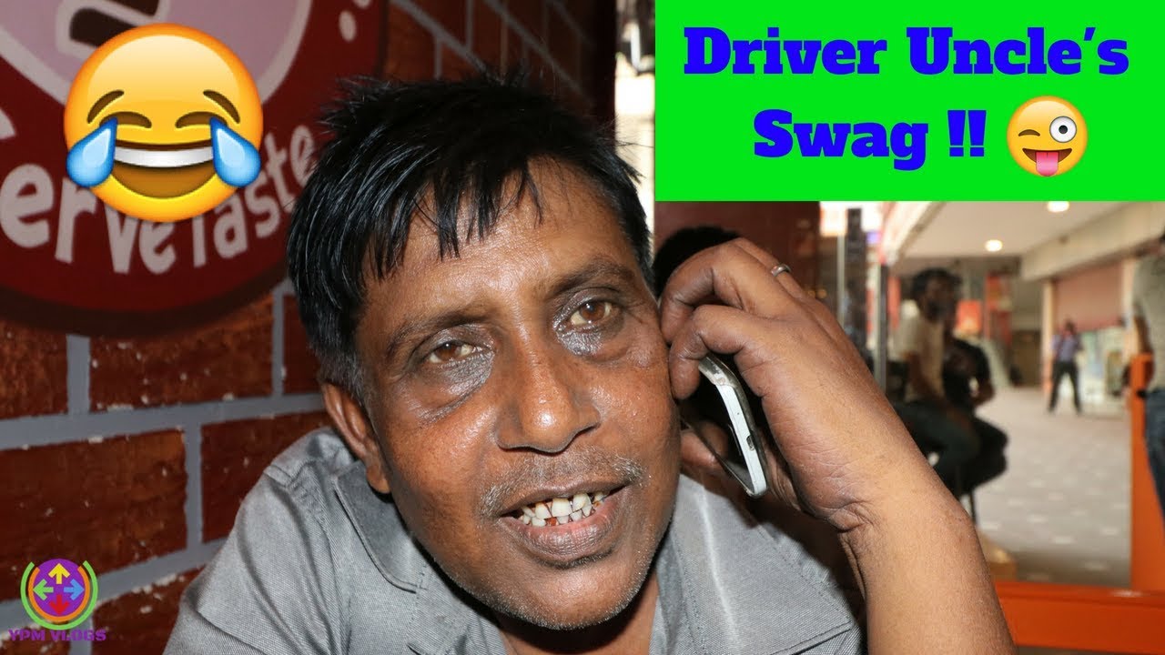 Driver Uncle's Swag...😎😎😝 - YouTube