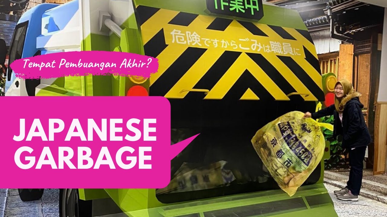 How's Japanese people take care their garbage? Cara orang Japan ...