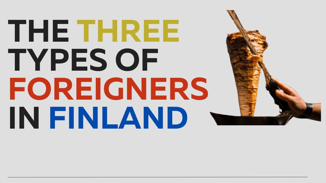 The Three Types Of Foreigners Living in Finland (Europe).#finland - YouTube