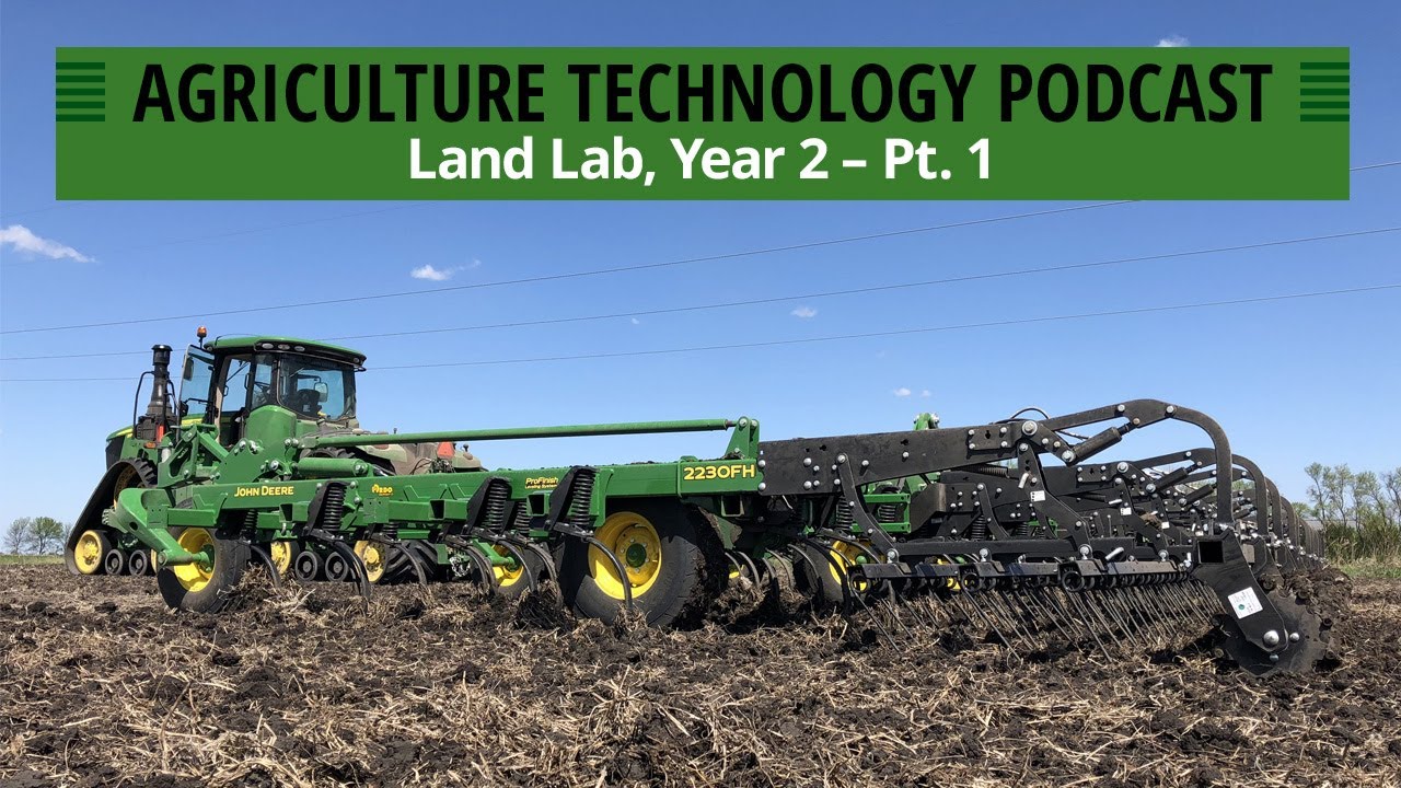Agriculture Technology Podcast Ep 111 Land Lab, Year 2 - Part 1 - YouTube