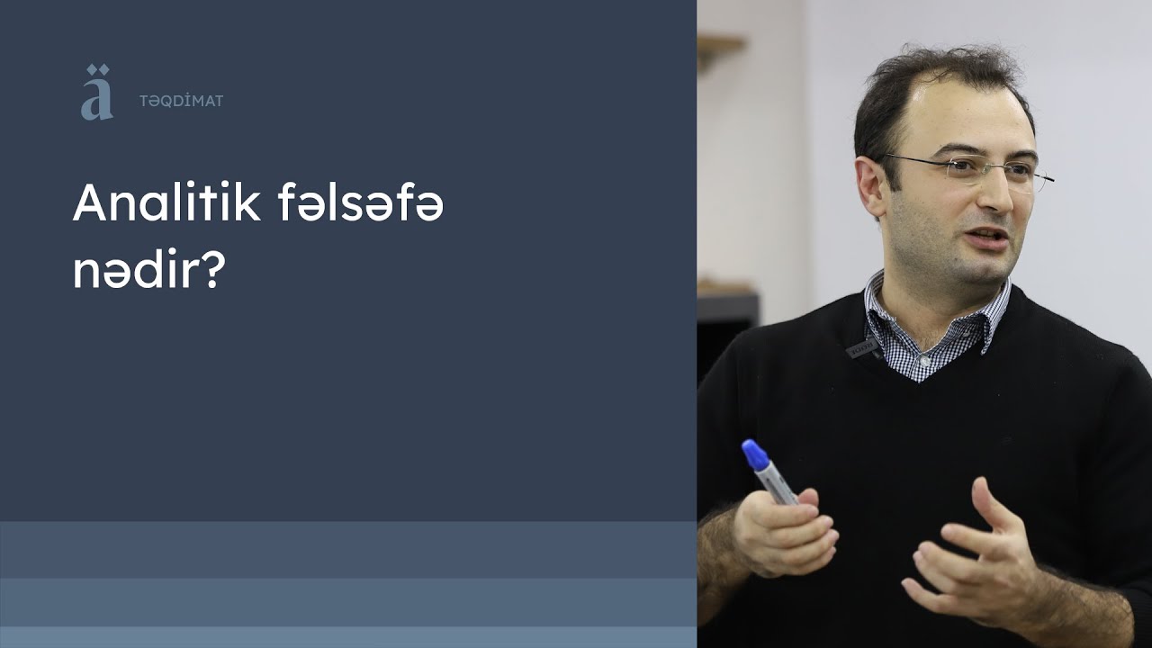 Analitik fəlsəfə nədir? | Anar Cəfərov - YouTube