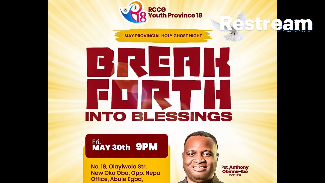 RCCG YP18 MAY PROVINCIAL HOLYGHOST NIGHT || BREAKFORTH INTO BLESSINGS - YouTube