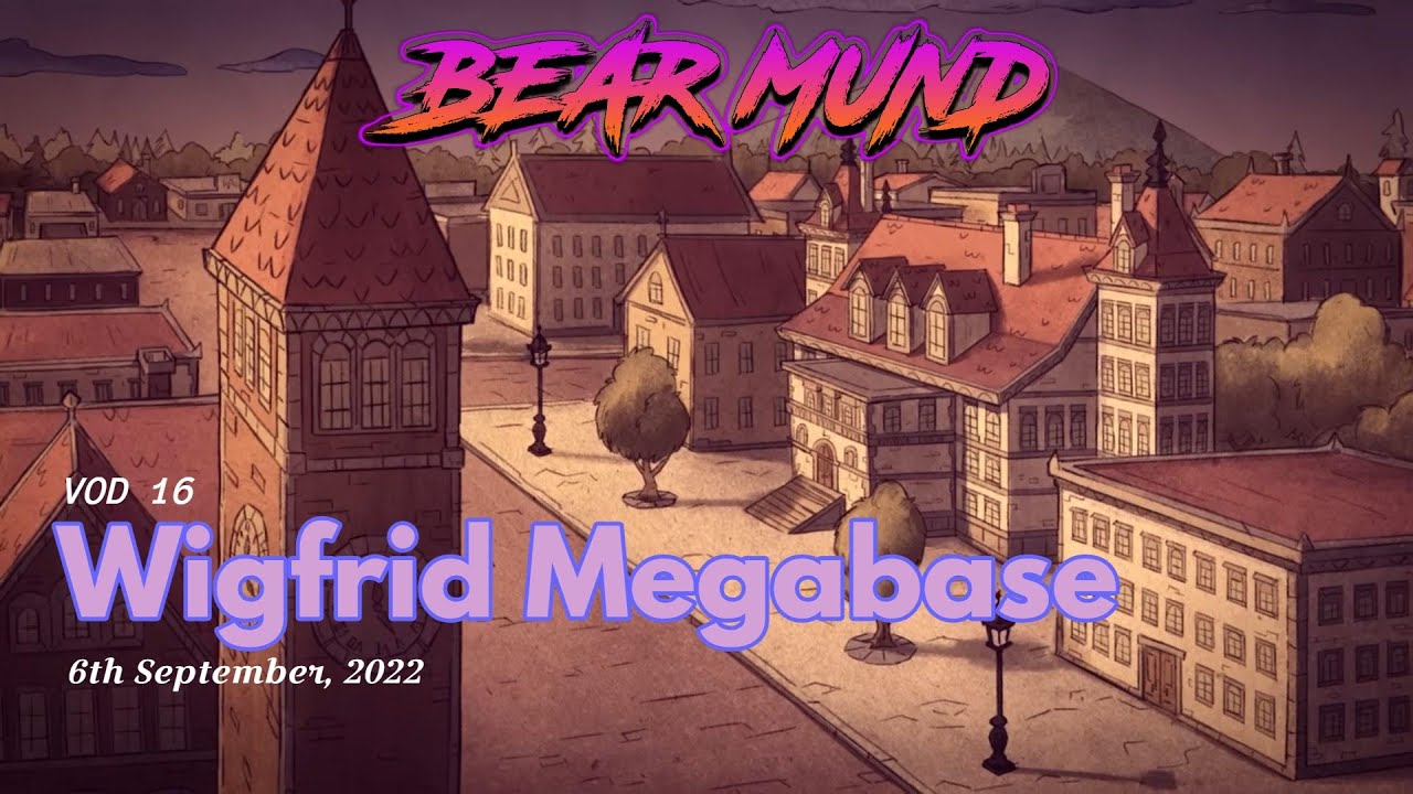 VOD 16 | 6th September, 2022 | Wigfrid Main Base & Trying Out Trine ...