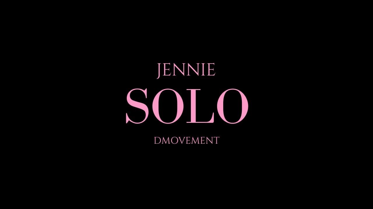 [K-POP DANCE COVER IN PUBLIC] JENNIE - 'SOLO'| DMOVEMENT - YouTube
