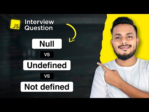 Null vs Undefined vs Not Defined | Javascript Interview Question 📚