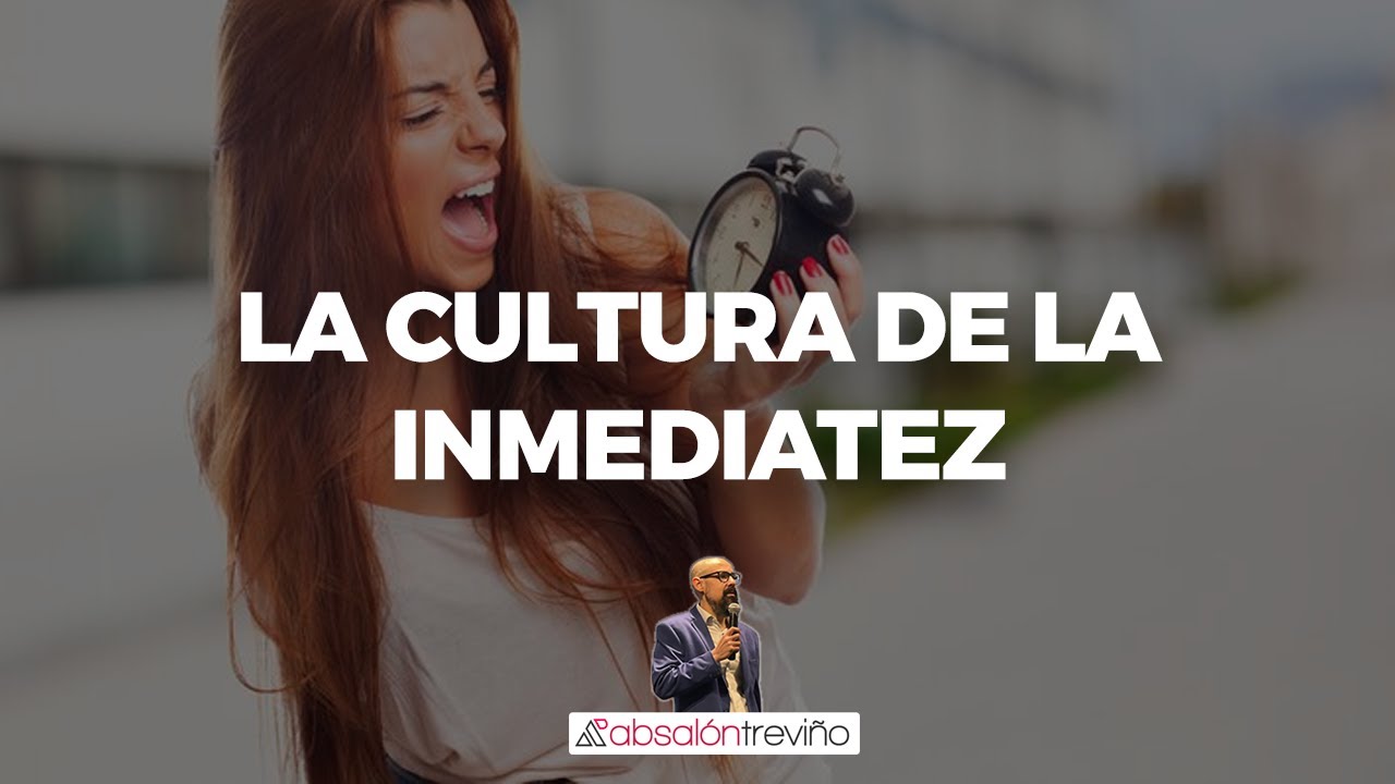 La cultura de la inmediatez - YouTube