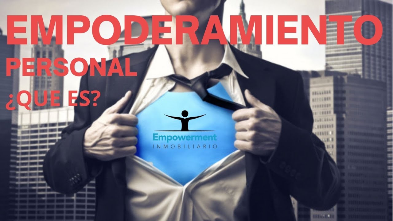 🏋️‍♀️ EMPODERAMIENTO PERSONAL O EMPOWERMENT 🏋️ ¿Que es? - YouTube