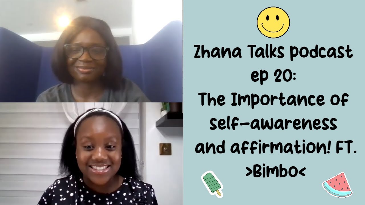 Zhana Talks Podcast ep 20: The importance of self- awareness and ...