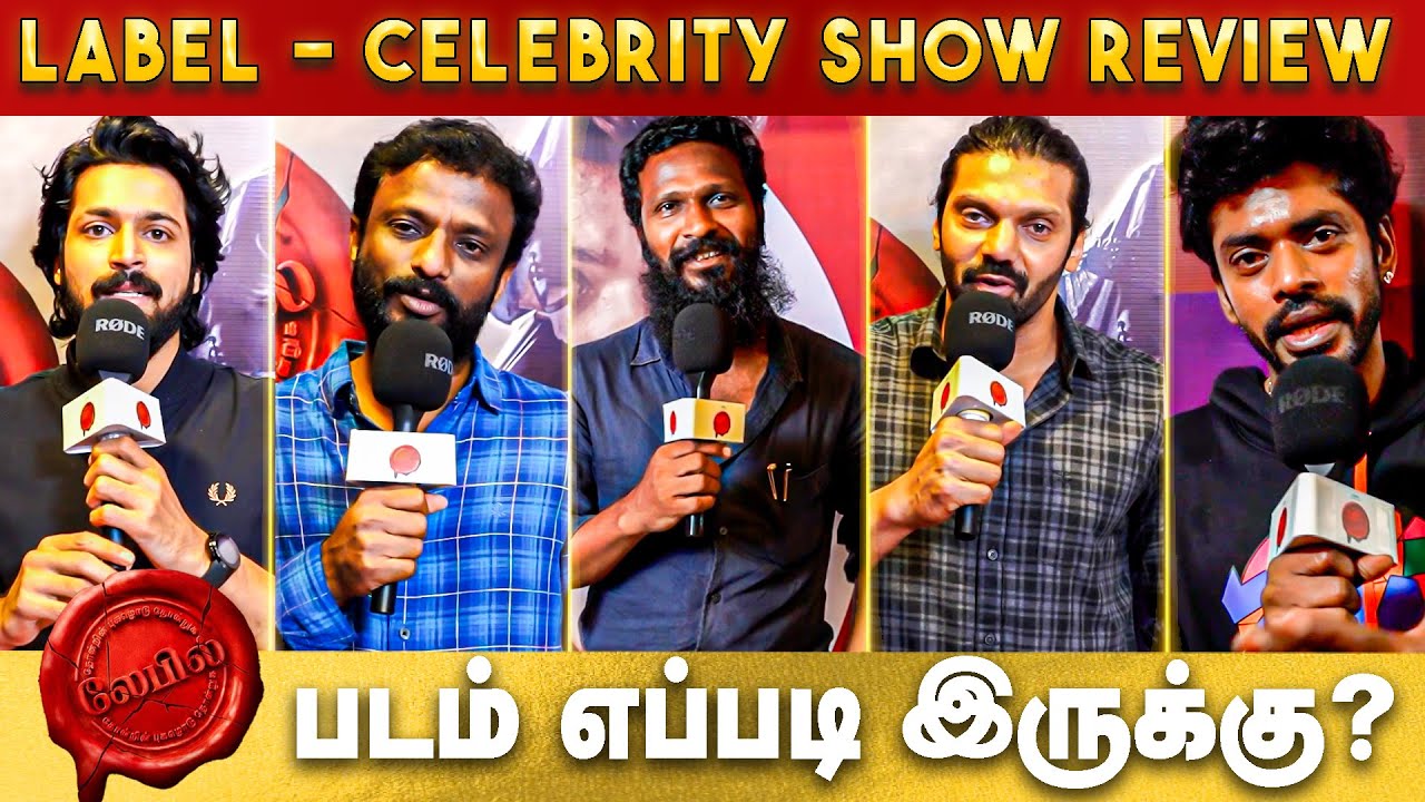 Label Celebrity Show Review | Jai | Tanya Hope| Arunraj Kamaraj | Sam ...