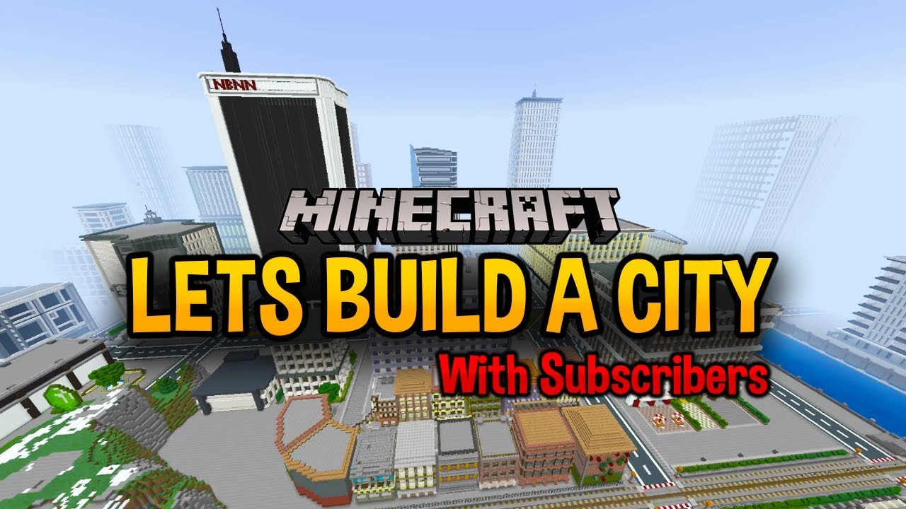 Lets Build A Minecraft City LIVE - How to Build a City - YouTube