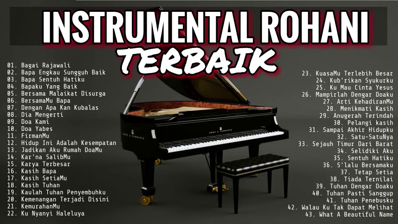 INSTRUMENTAL PIANO ROHANI TERBAIK 2019 MUSIK SAAT TEDUH - Instrumen ...