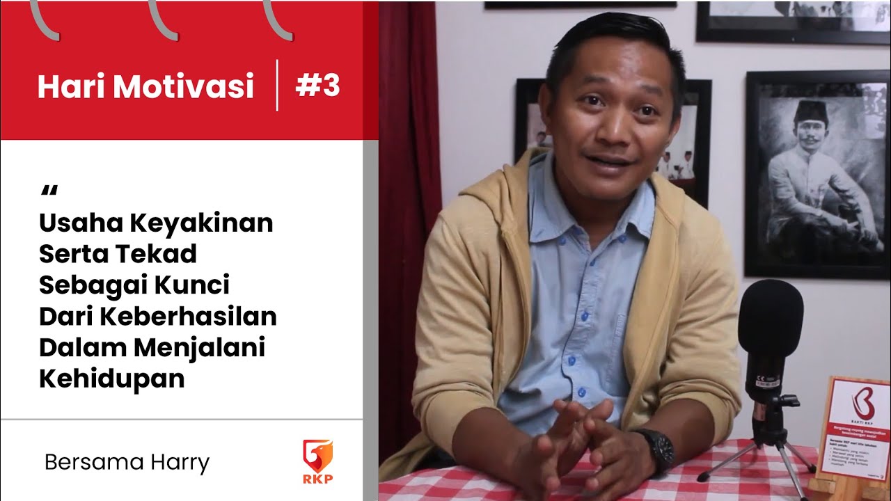 Usaha, Keyakinan, Serta Tekad Sebagai Kunci Keberhasilan Dalam ...