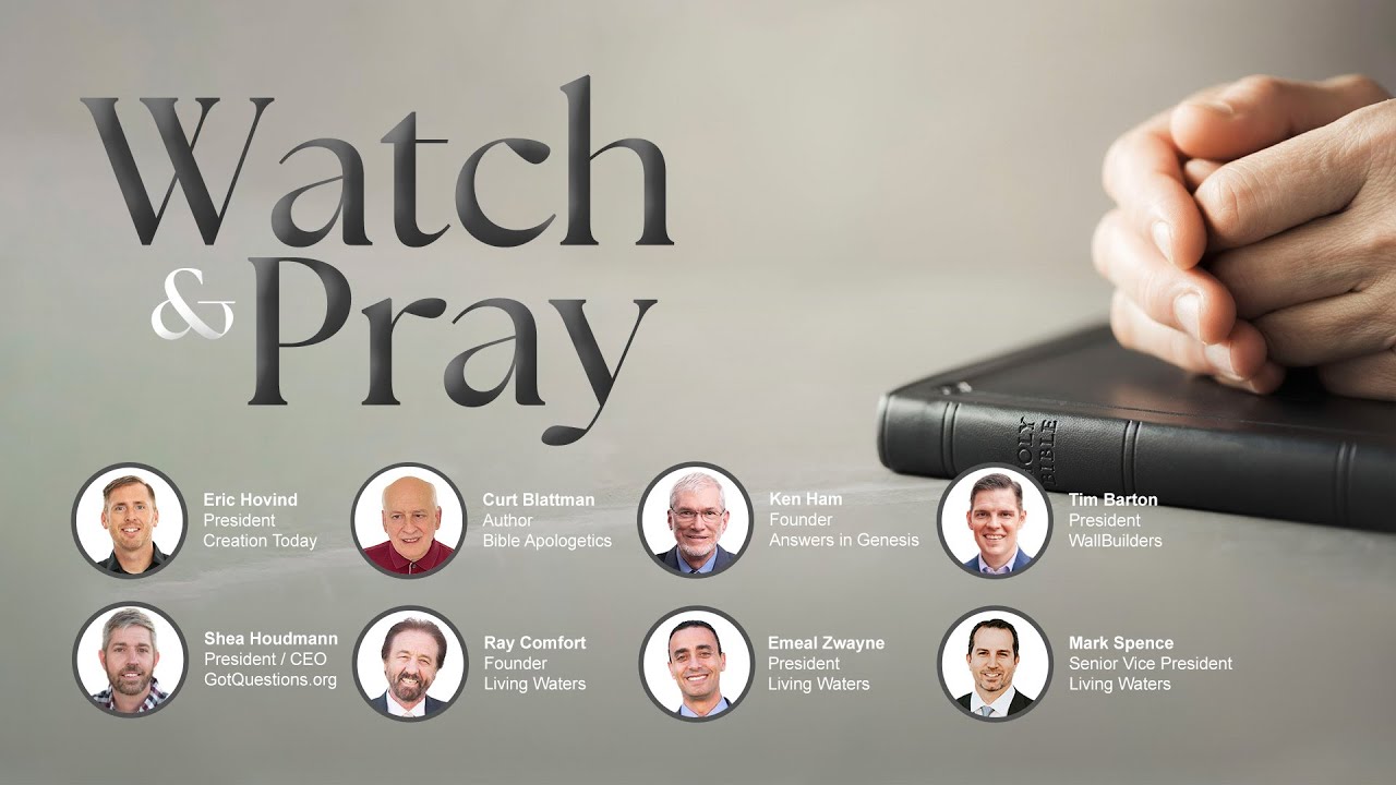 Watch & Pray | Eric Hovind & Ministry Friends | Creation Today Show ...