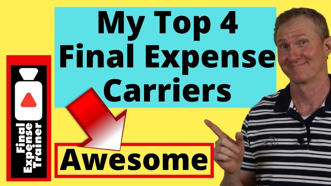 My 4 Favorite Final Expense Carriers 2020 - YouTube