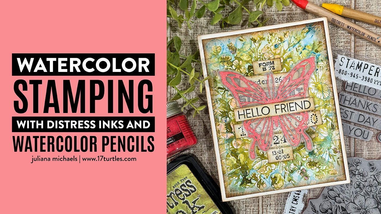 Watercolor Stamping with Distress Inks and Distress Watercolor Pencils ...