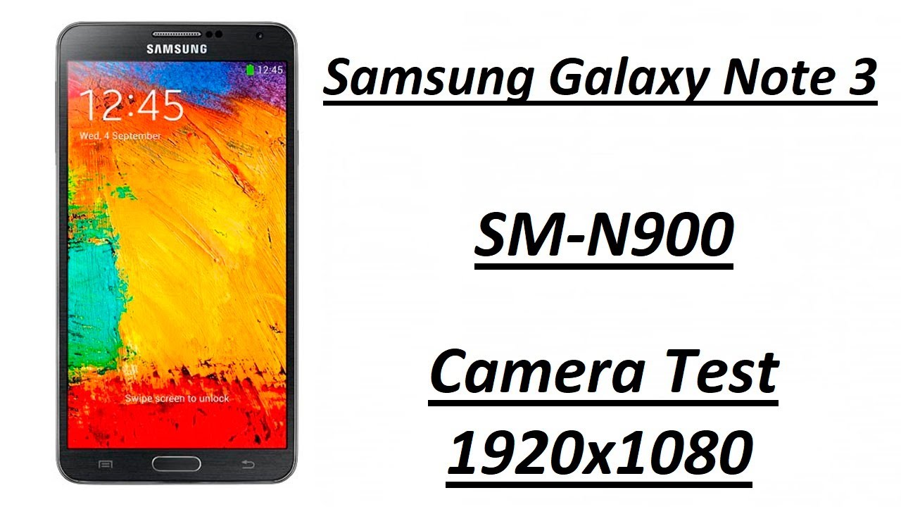 Samsung Galaxy Note 3 SM-N900 camera test 1920x1080 - YouTube