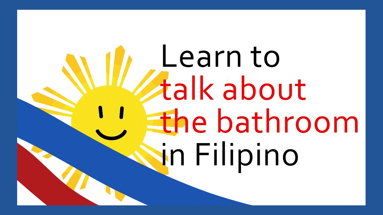 Ep59 Learn to talk about the bathroom in Filipino @araw2fil - YouTube