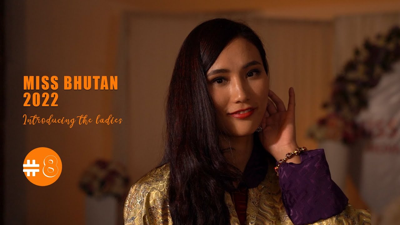 Contestant No. 8, Karma Yangzom (Miss Bhutan, 2022) - YouTube