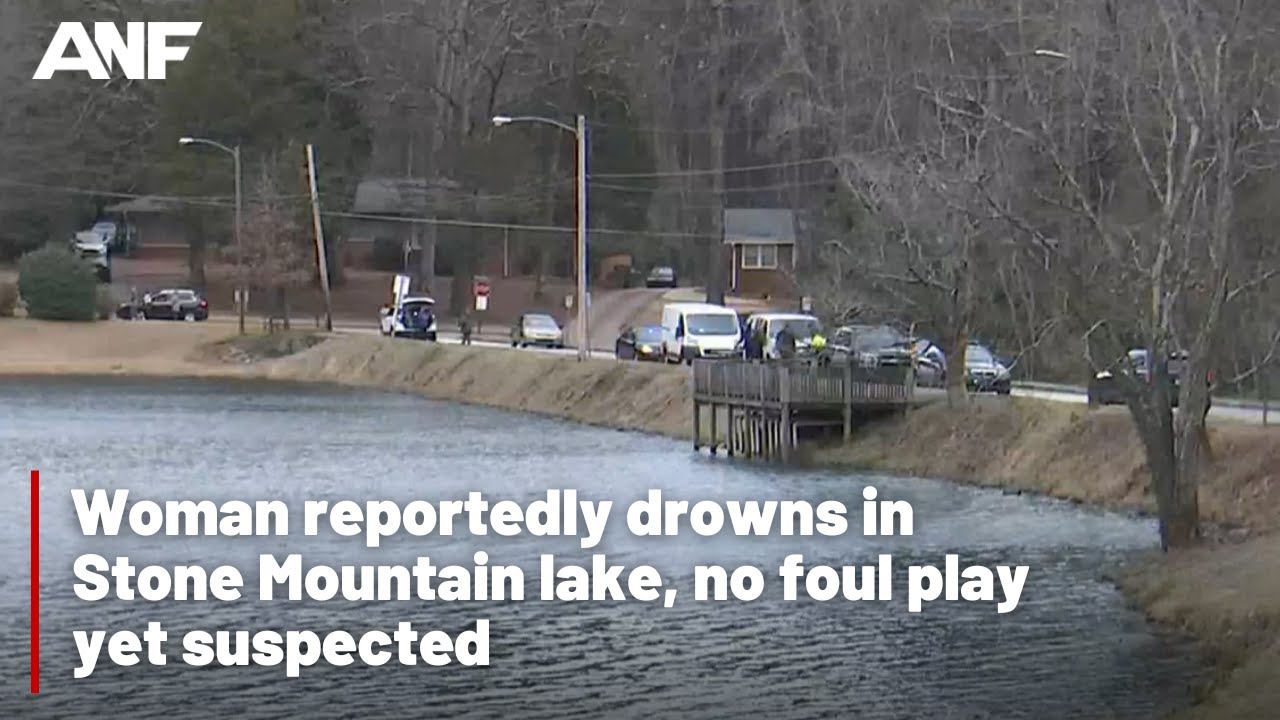 Woman reportedly drowns in Stone Mountain lake - YouTube