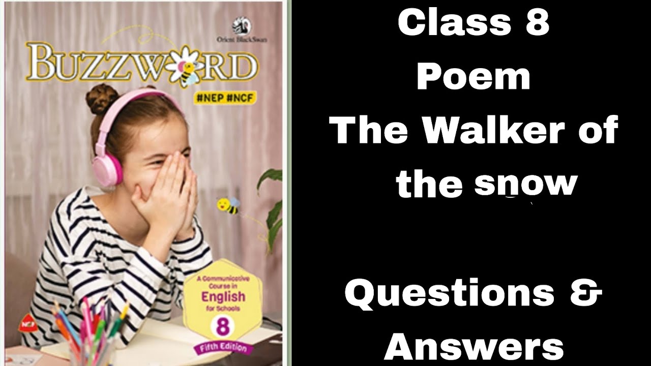 Poem The Walker of the snow || Class 8 || Buzzword english || Study ...