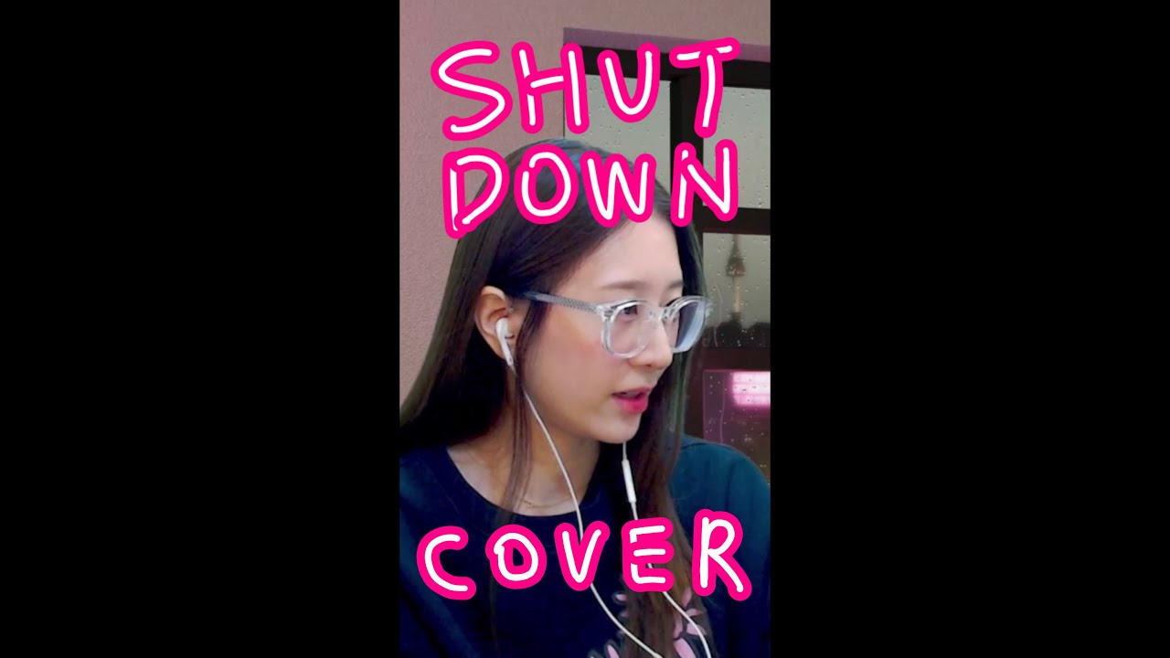 BLACKPINK - Shut Down cover by OKHEEJI - YouTube