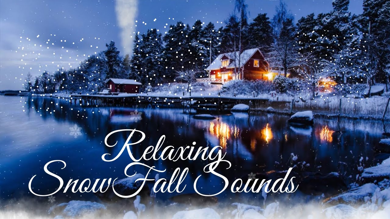 Soft SnowFall Sounds With Music Relaxing Snow Sounds Relaxation ...