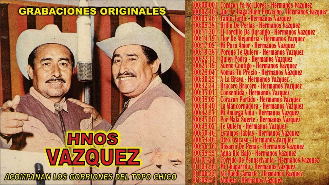 Los Hermanos Vazquez sus Grandes Exitos Puras Rancheras Corridos y ...