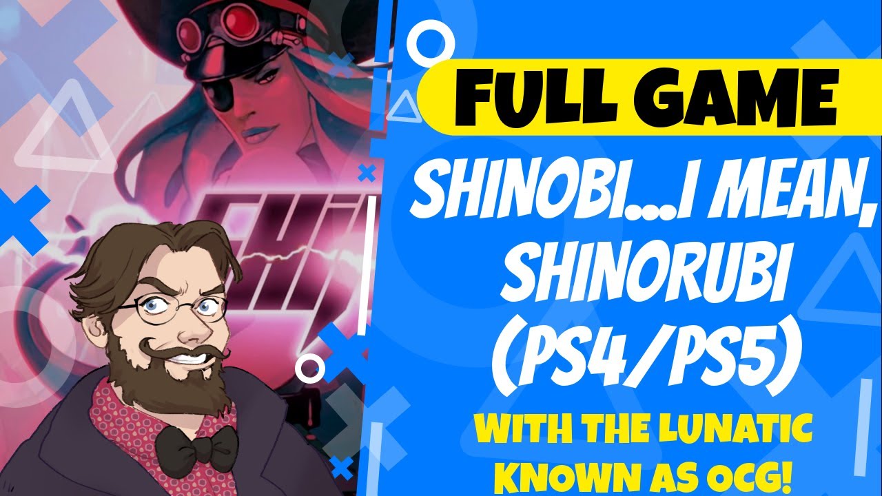 SHINORUBI (PS4/PS5) | FULL GAME with the lunatic known as OCG - YouTube