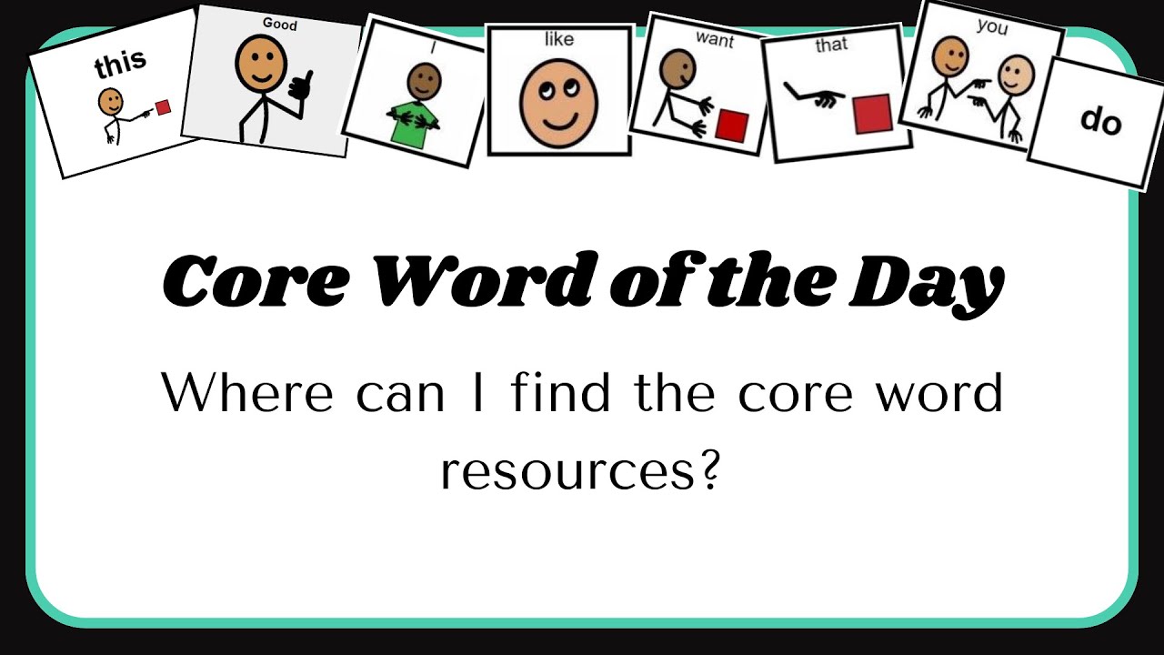 Where can I find the Core Word Resources - YouTube