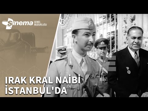Irak Kral Naibi Prens Abdülilâh'ın İstanbul Ziyareti
