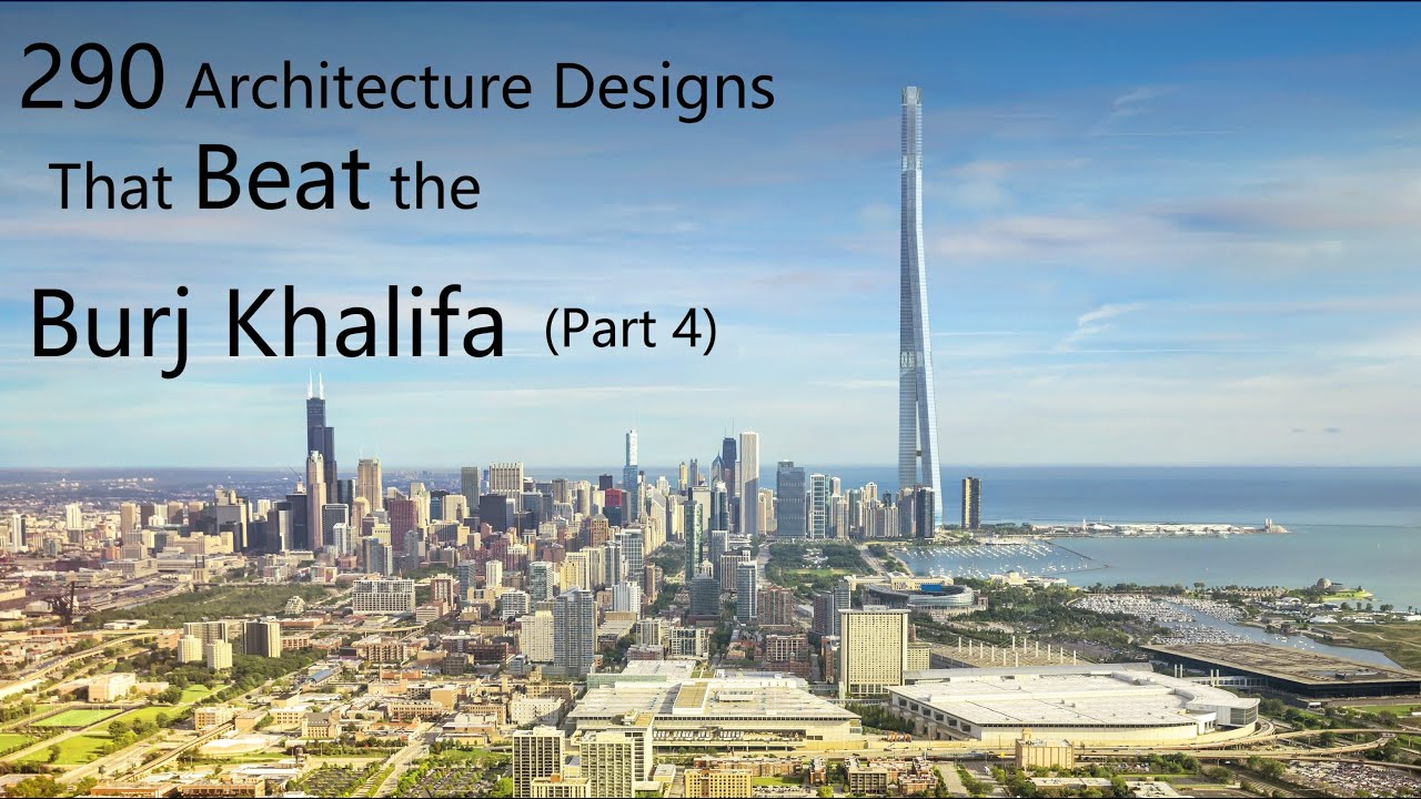 290 Architecture Designs That Beat the Burj Khalifa (Extra Edition ...