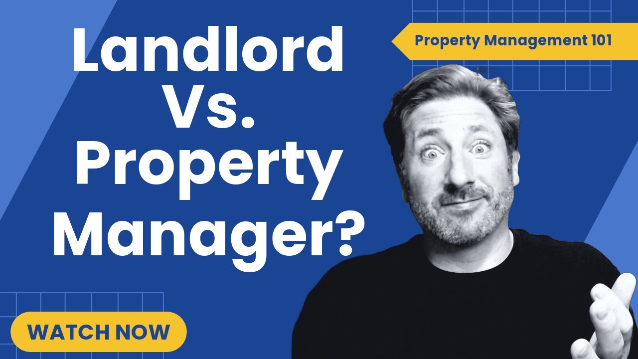 Differences between a Landlord vs a Property Manager? || Property ...