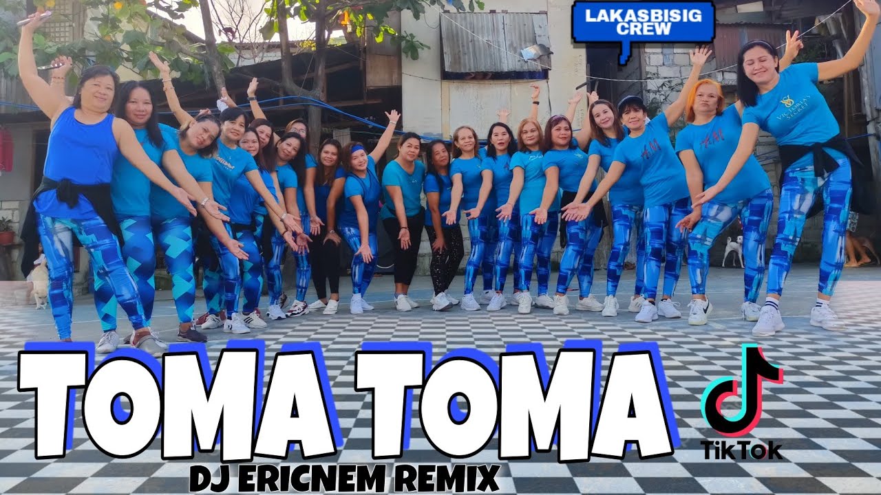 TOMA TOMA - Dj Ericnem Remix | LakasBisig Crew | Dance Workout | Zumba ...