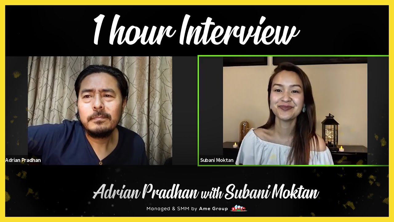 1 Hour Interview - Adrian Pradhan with Subani Moktan - YouTube