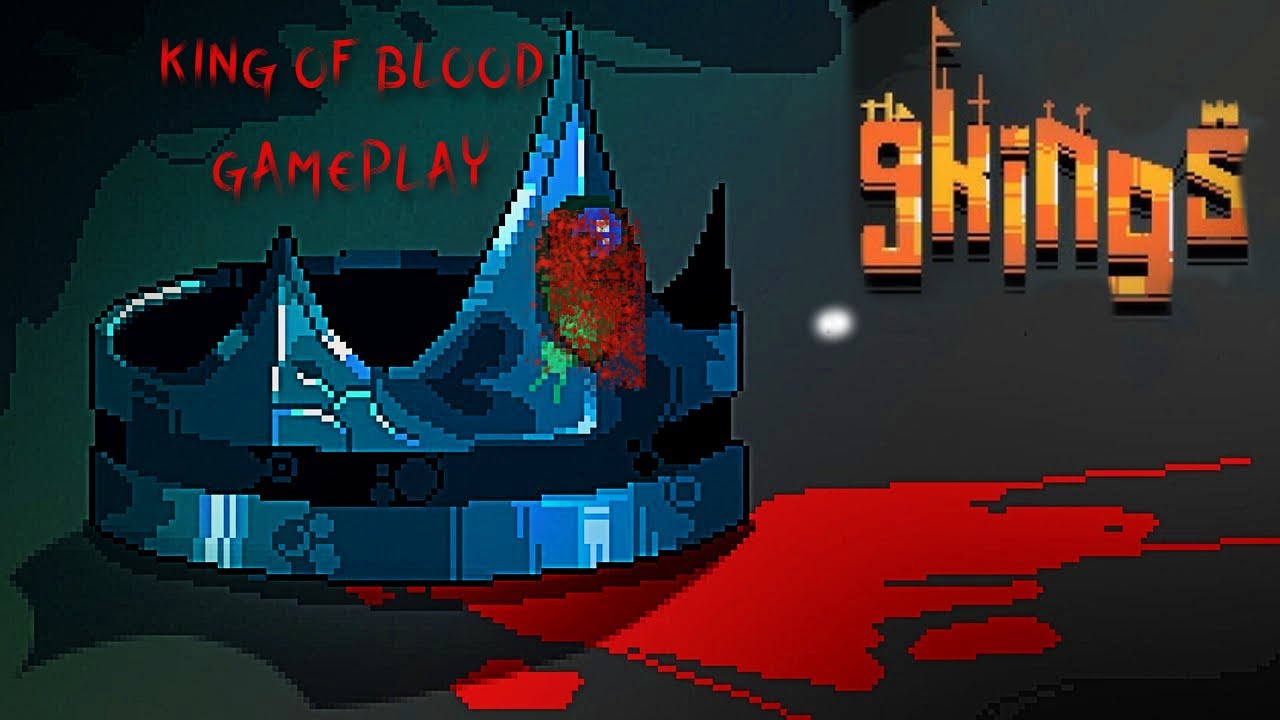 9 Kings (King of Blood) gameplay - YouTube