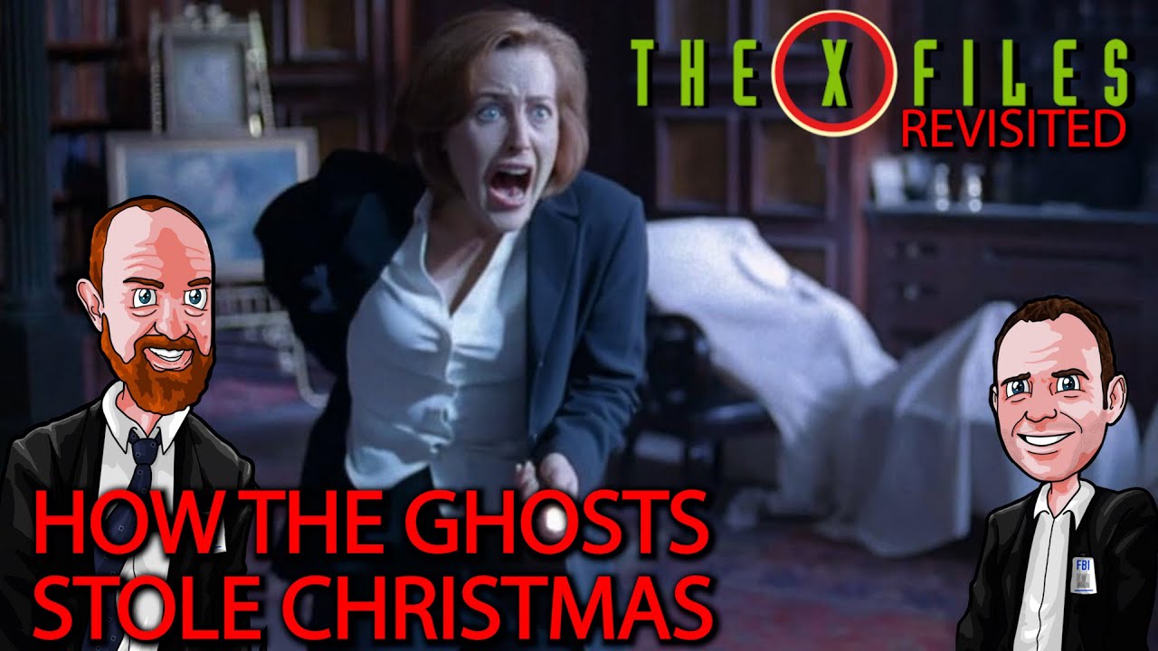 The X Files Revisited: X0606 - How the Ghosts Stole Christmas episode ...