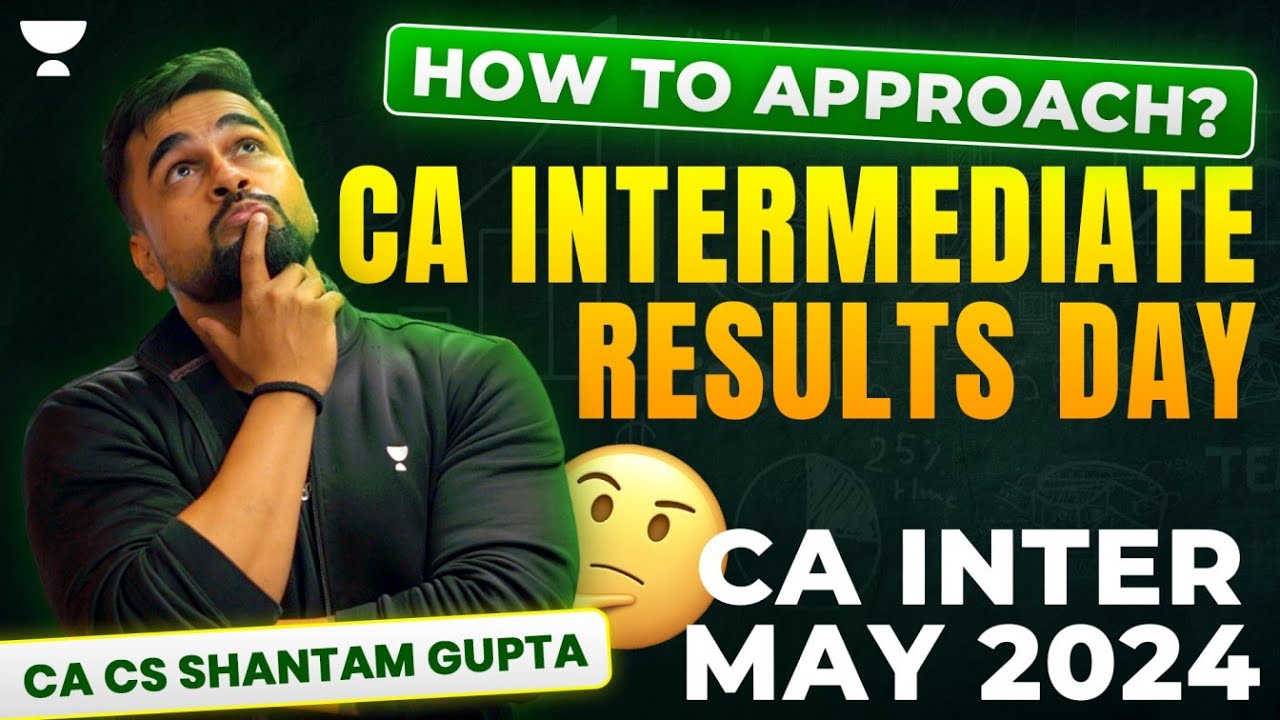 How to Approach CA Inter May 2024 Result Day!!! ⏰📅 - YouTube