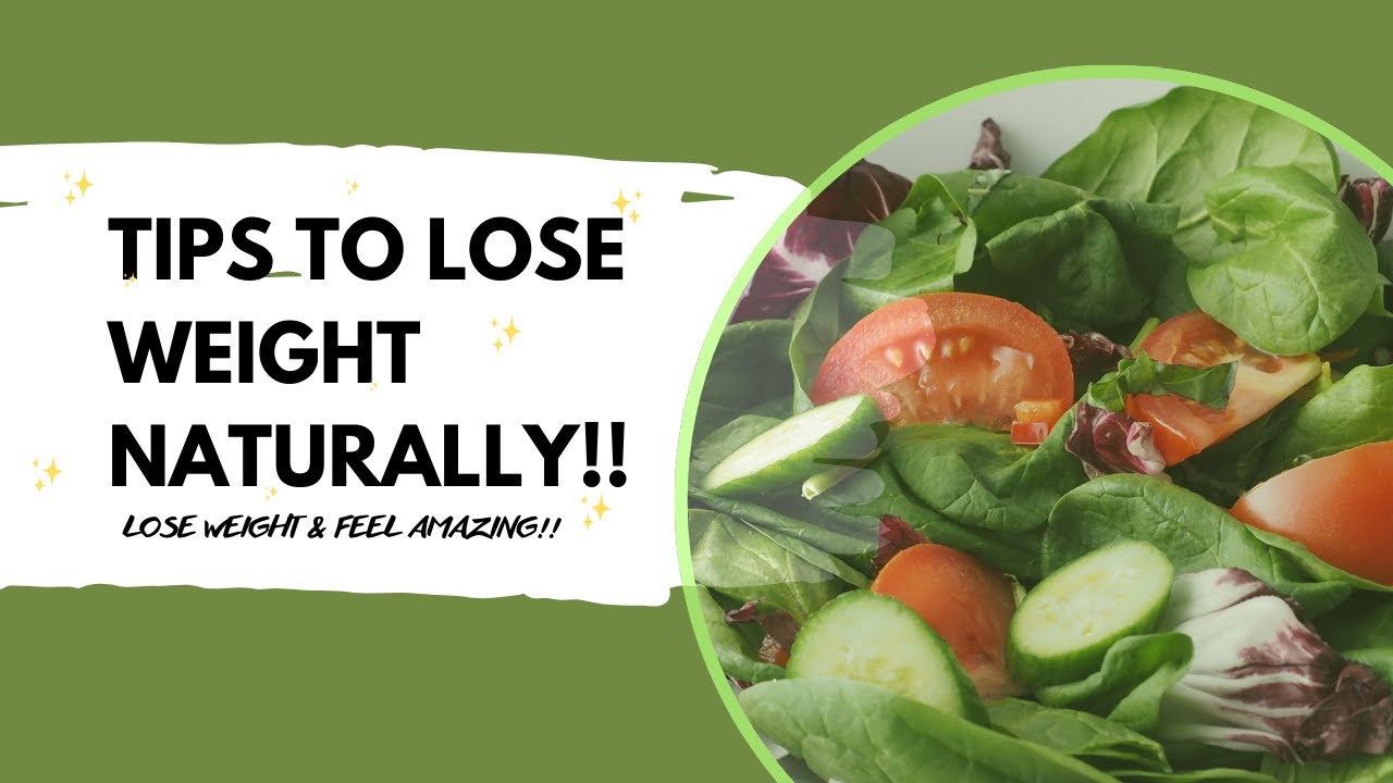 5 Simple & Effective Tips to Lose Weight Naturally | Easy Weight Loss ...