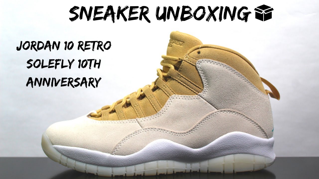 SNEAKER UNBOXING: JORDAN 10 RETRO SOLEFLY 10TH ANNIVERSARY - YouTube
