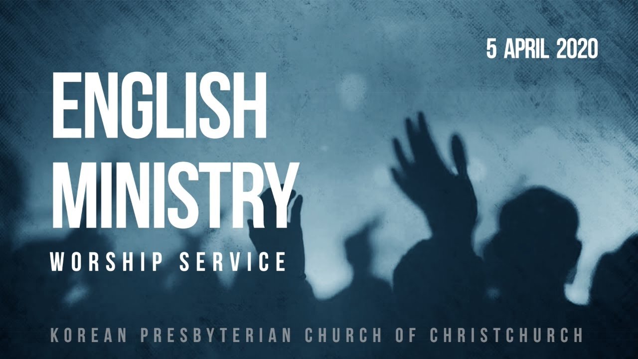 [EM] 5 Apr 2020 English Ministry Worship Service - YouTube