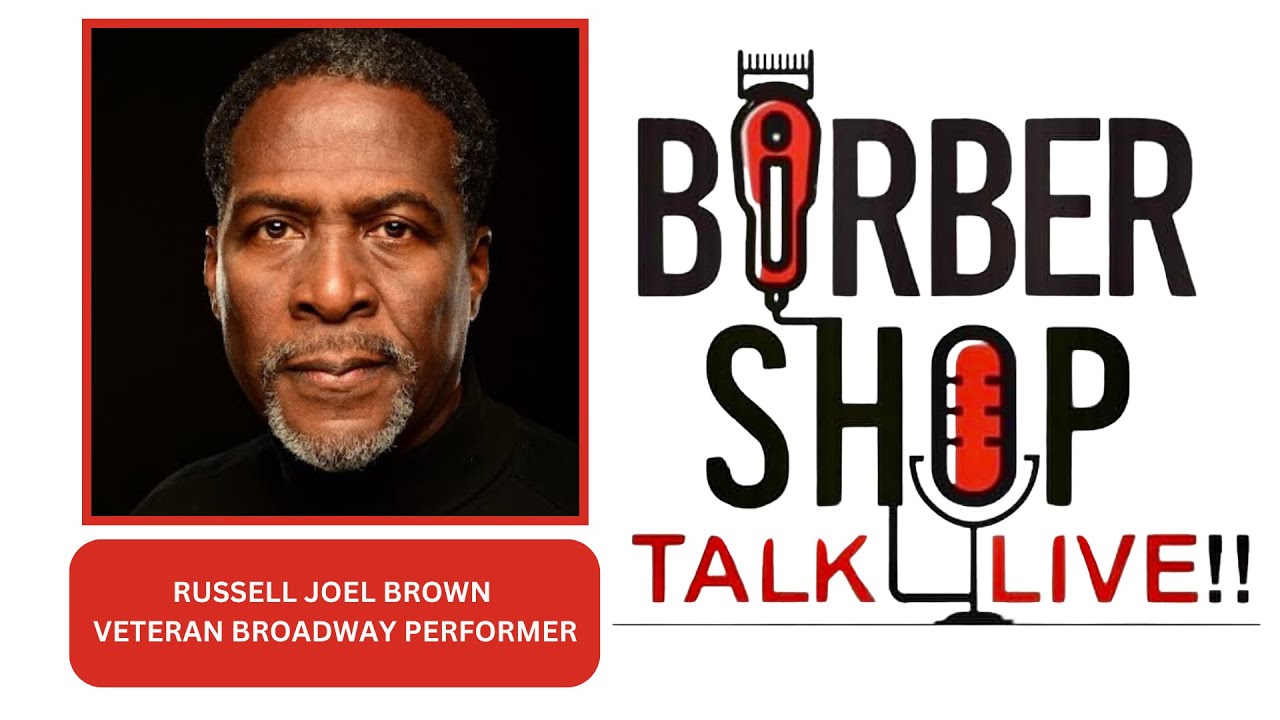 Barber Shop Talk Live| With Special Guests | Russel Joel Brown - YouTube