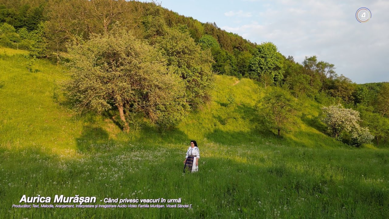Aurica Murasan - Cand privesc veacuri in urma - YouTube