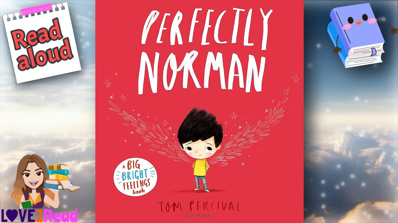 PERFECTLY NORMAN | Tom Percival | Read aloud #storyoftheweek - YouTube