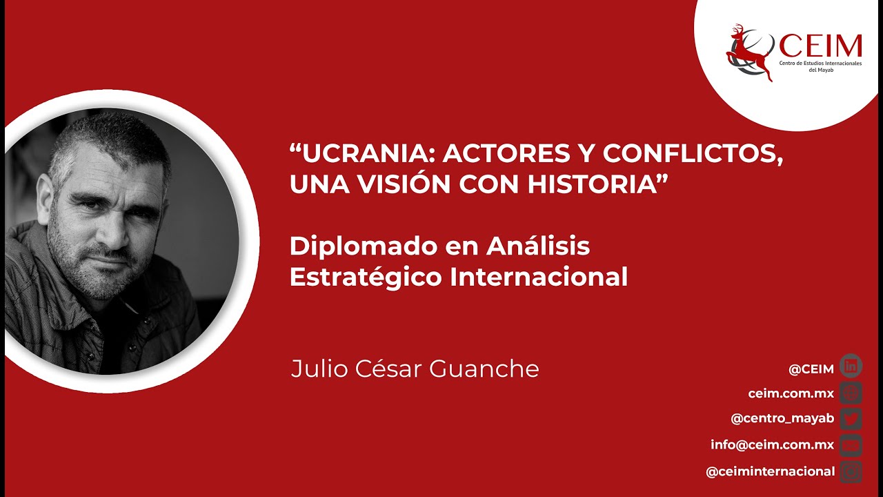 Conferencia - "Ucrania: Actores y Conflictos, Una Visión con Historia ...
