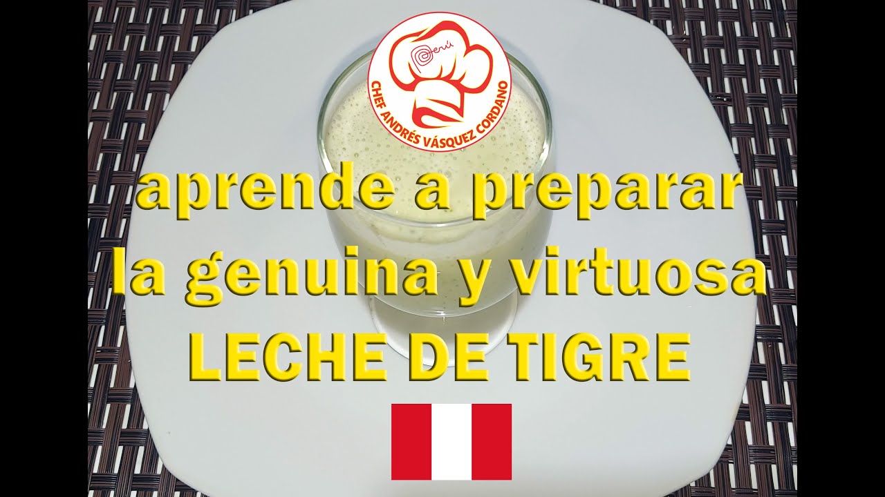 LECHE DE TIGRE PERUANO - PERUVIAN TIGER MILK - PERUVIAN FOOD - YouTube