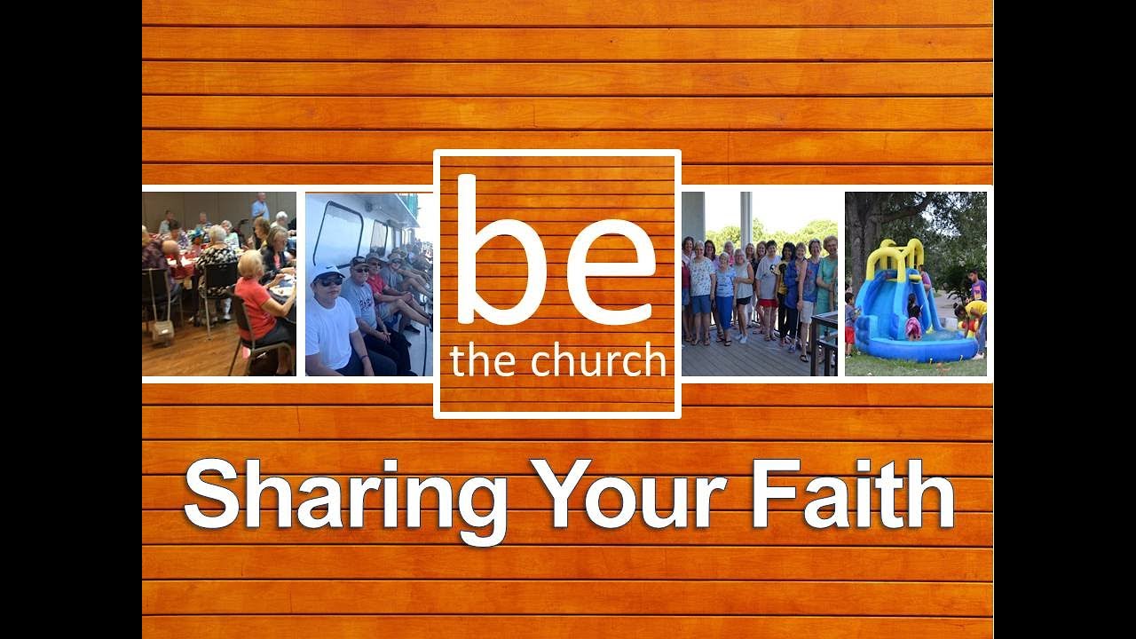 Be The Church: Sharing Your Faith - YouTube