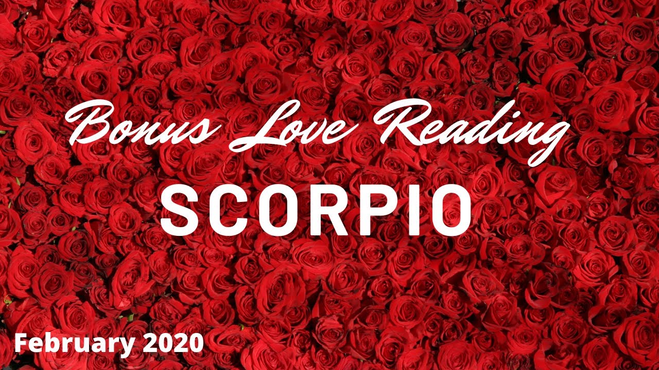 SCORPIO FEB 2020 LOVE | New Love Interest! Time to Flirt! | BONUS ...